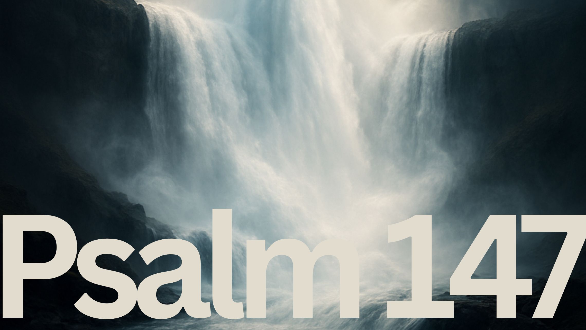 The God Who Binds Wounds and Names Stars – A Psalm 147 Devotion