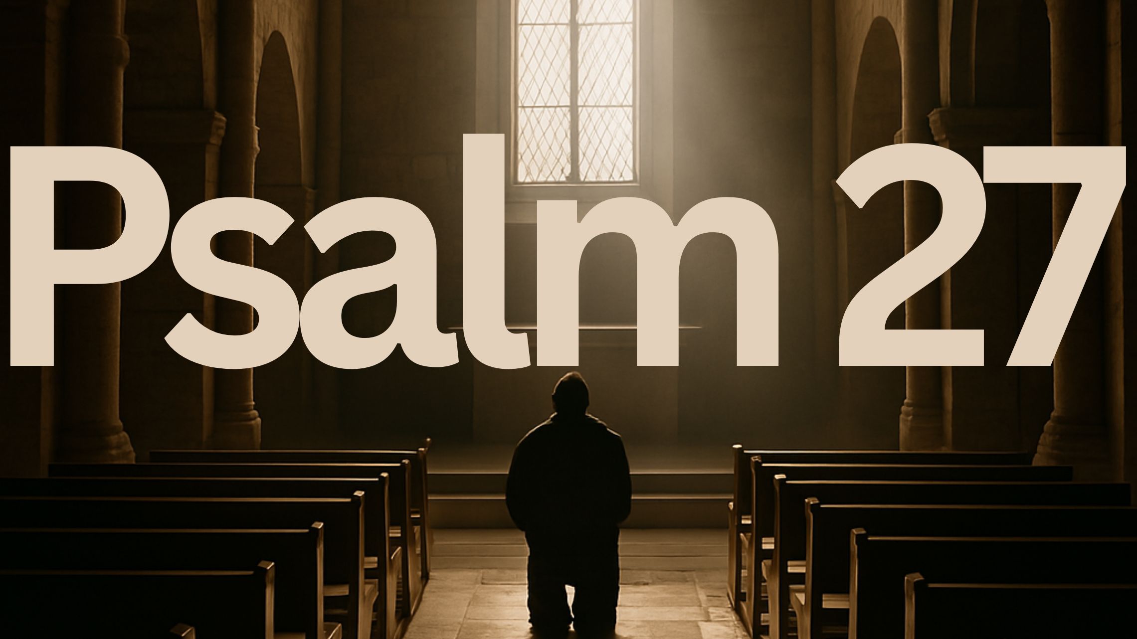 Psalm 27 Devotion